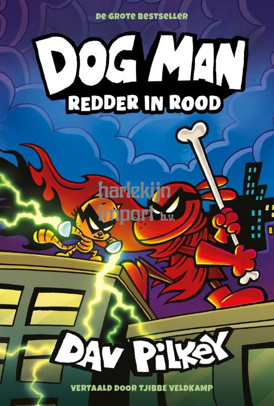 Dog Man 12 - Dog Man: Redder in rood 7+ - Boeken - Harlekijn Import B.V